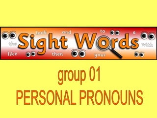 Sight words 01 personal pronouns | PPT