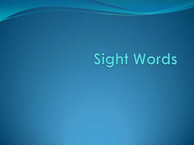 Sight words jul 2 6 | PPTX
