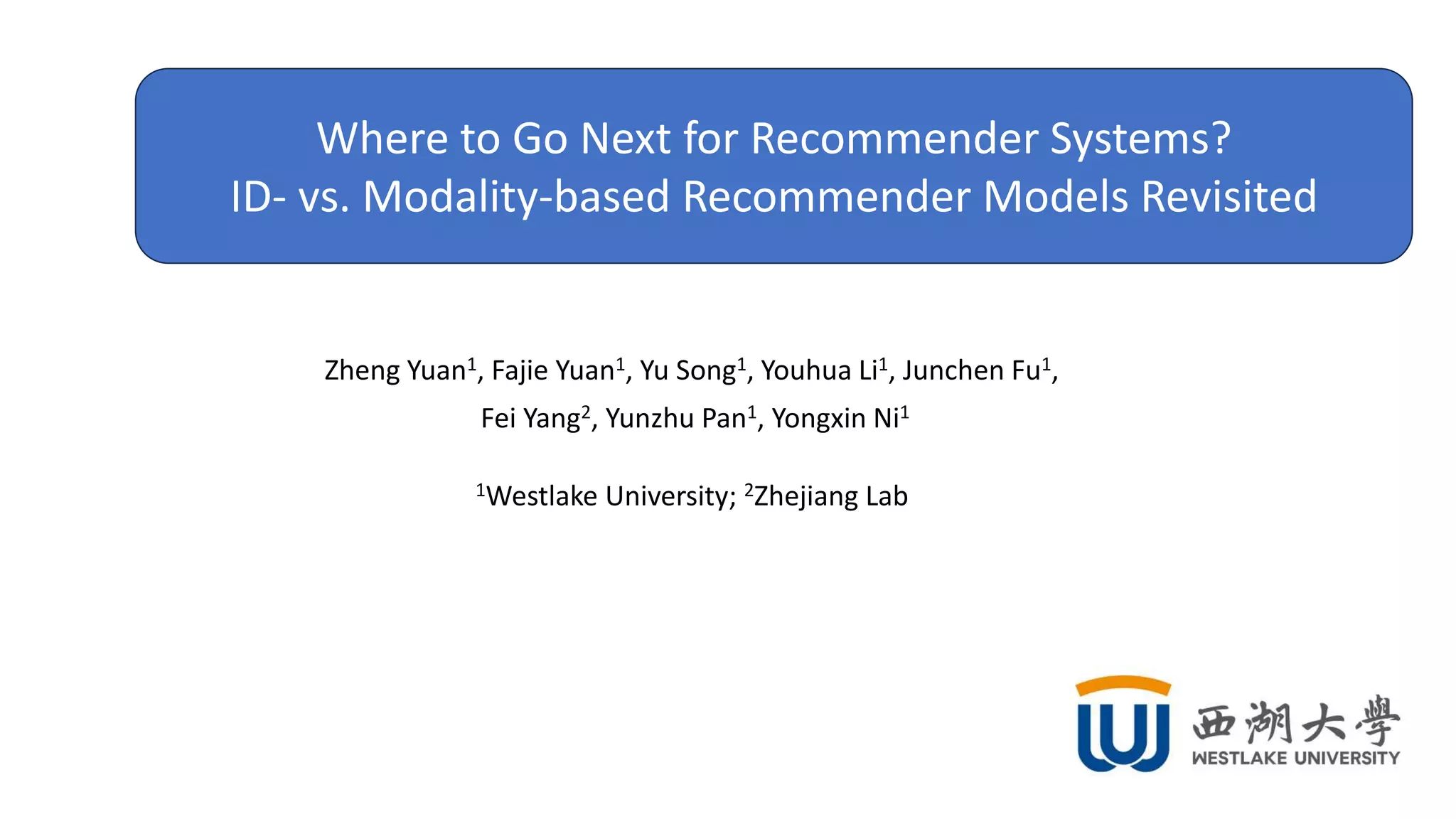 Where to Go Next for Recommender Systems? ID- vs. Modality-based ...