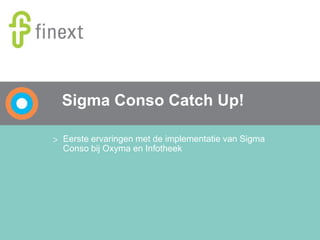 Sigma Conso Catch Up | PPTX