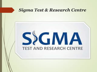 Sigma Test and Research Centre | PPT