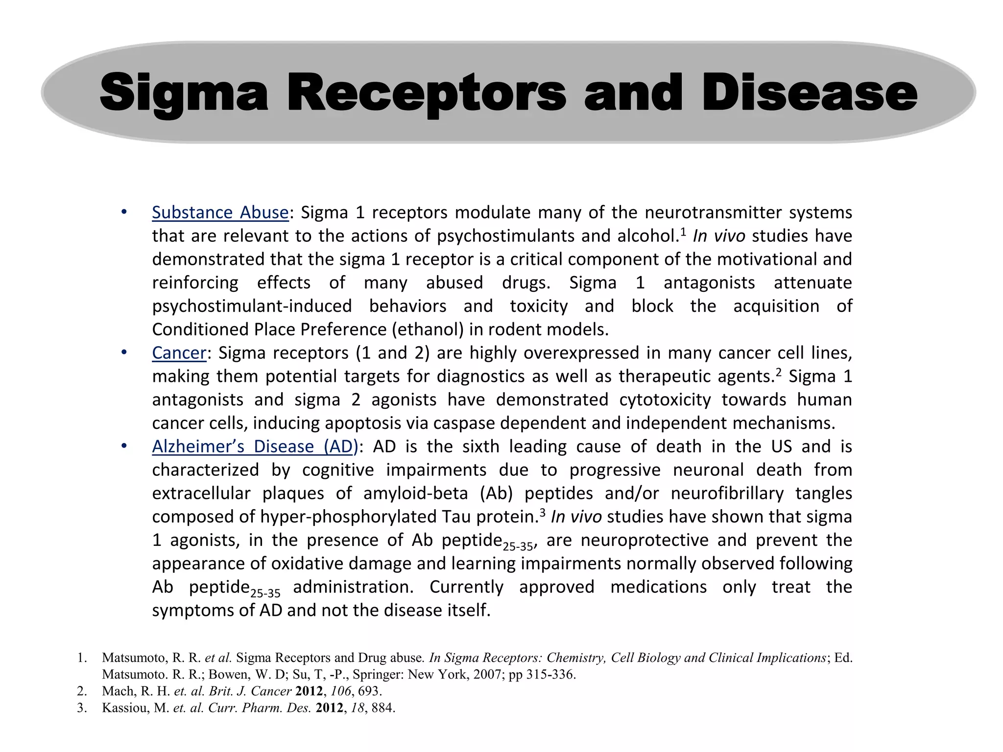 Novel Sigma Receptor Ligands: Potential Therapeutics for Cancer ...