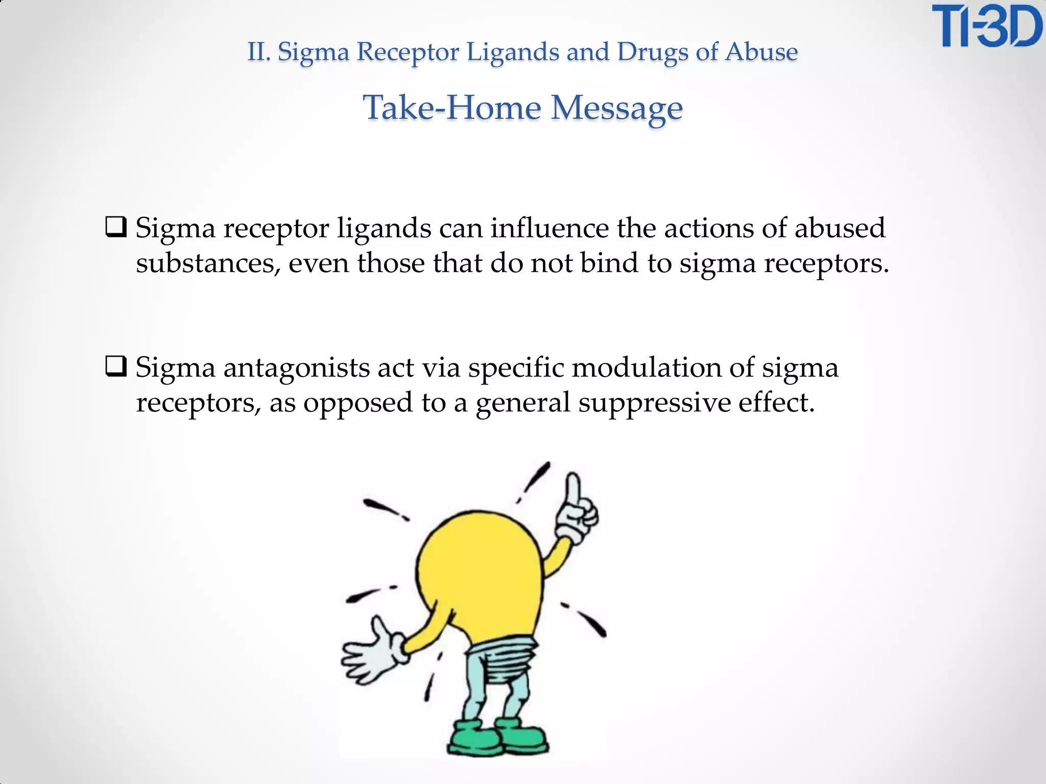 Sigma Receptors: Potential Therapeutic Targets for Substance Abuse by ...