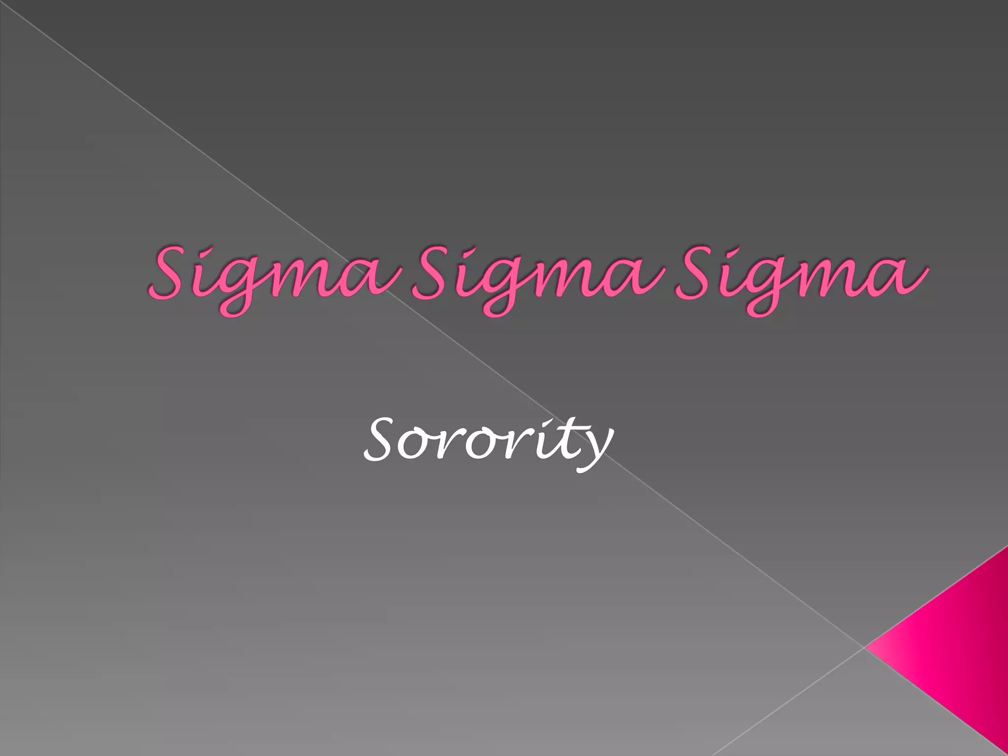 Sigma sigma sigma | PPTX