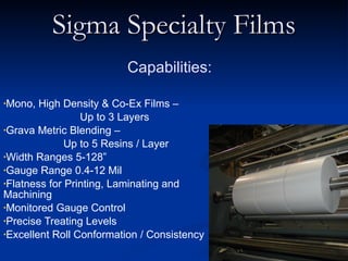 Sigma Specialty Films Overview 2009 | PPT
