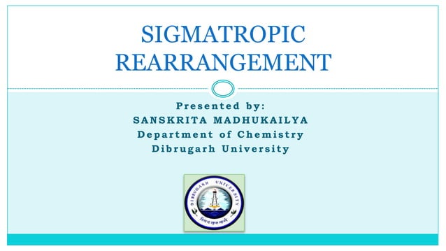 Sigmatropic rearrangement reactions (pericyclic reaction) | PPTX | Chemistry | Science