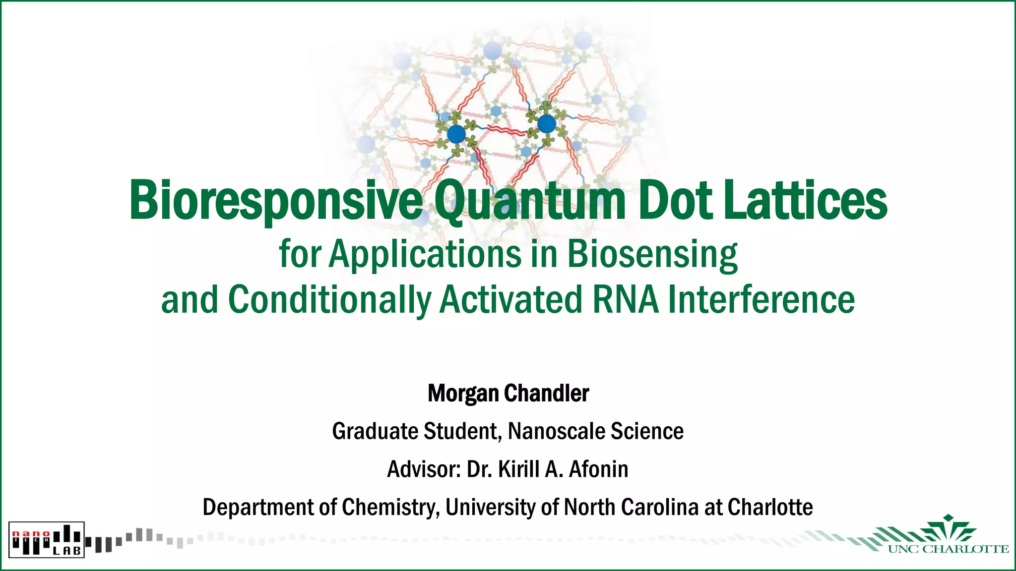 [Sigma Xi] Bioresponsive quantum dot lattices for applications in ...
