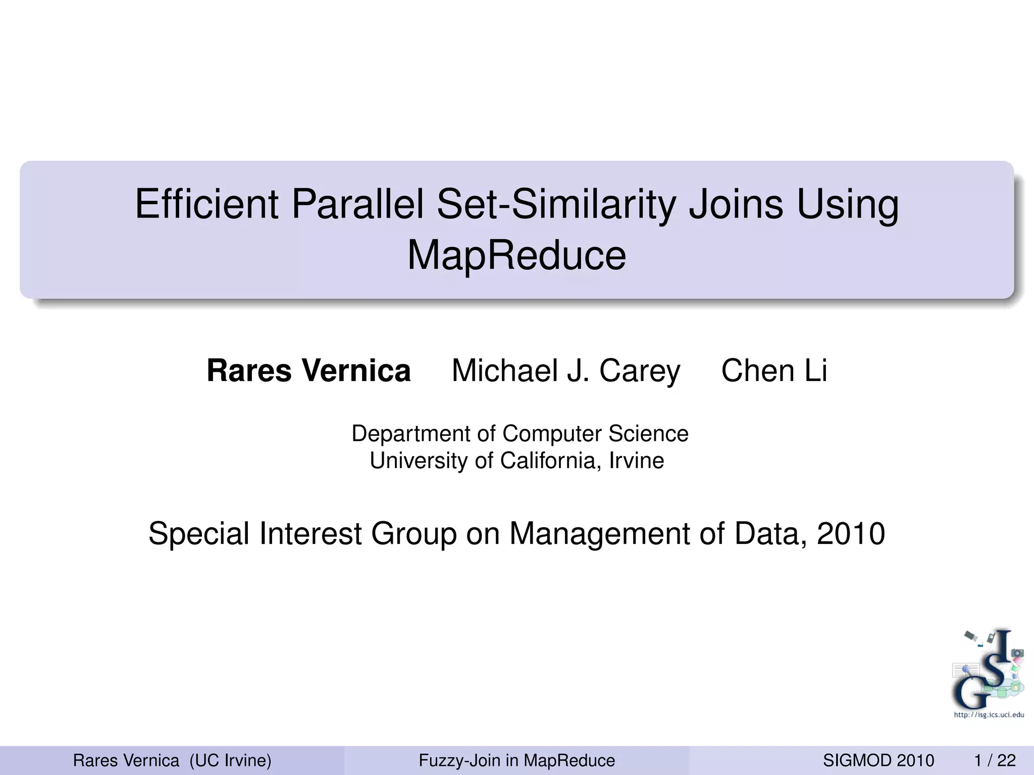 Efficient Parallel Set Similarity Joins Using Mapreduce Sigmod 2010 Slides Ppt 2555