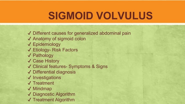 sigmoidvolvulus-generalisedabdominalpain-200716114516.pptx