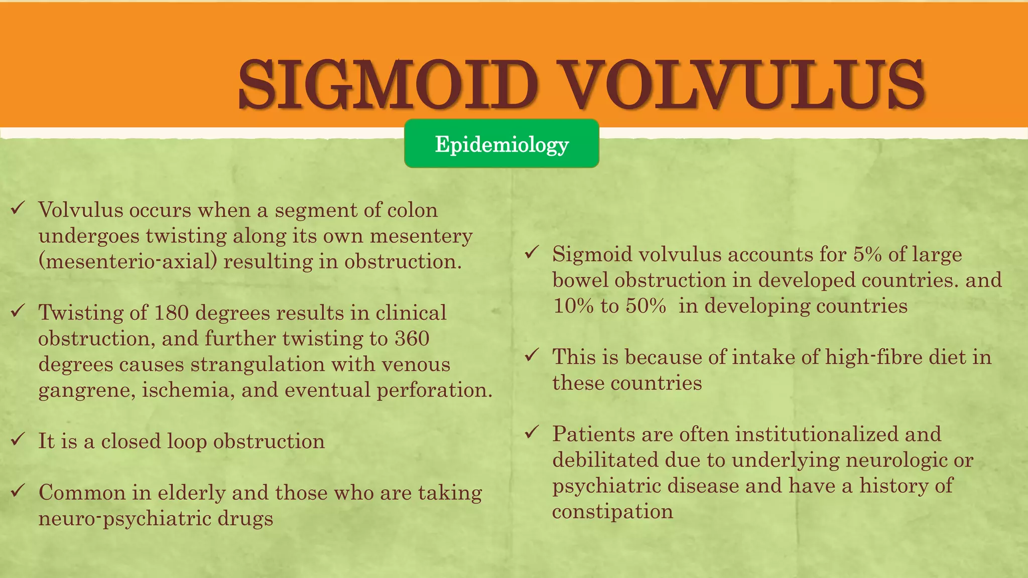 Sigmoid volvulus/ Generalised abdominal pain | PPTX