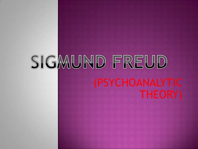 Sigmund freud sociology (psychoanalysis theory) | PPTX | Parenting Babies and Toddlers | Parenting
