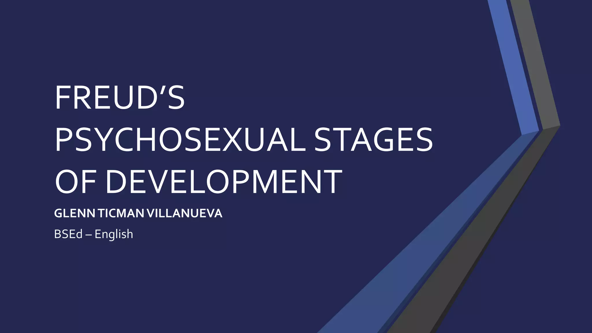 Sigmund Freud's Psychosexual Stages of Development | PPTX