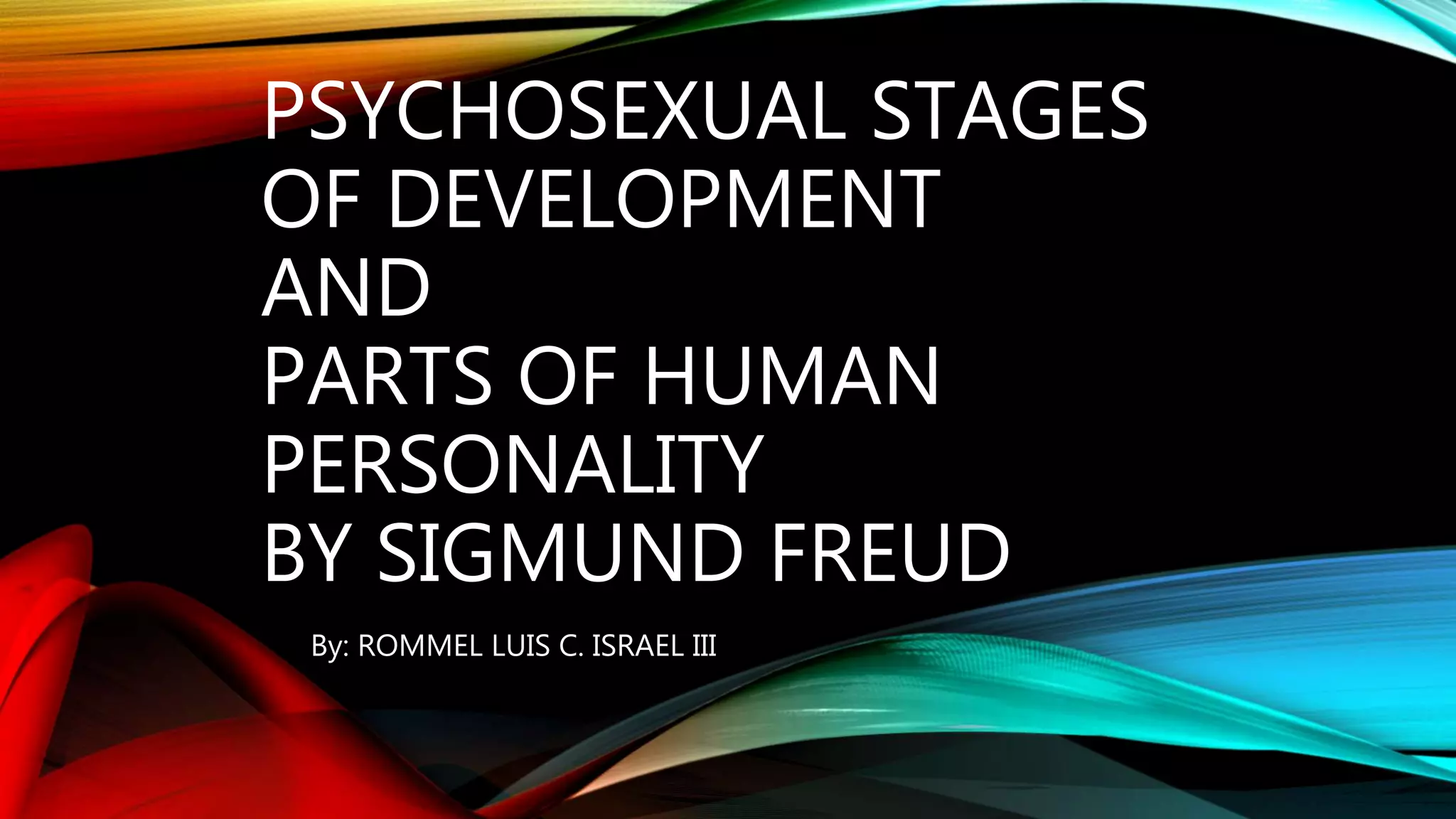 SIGMUND FREUD PSYCHOSEXUAL STAGES OF DEVELOPMENT AND PARTS OF HUMAN ...