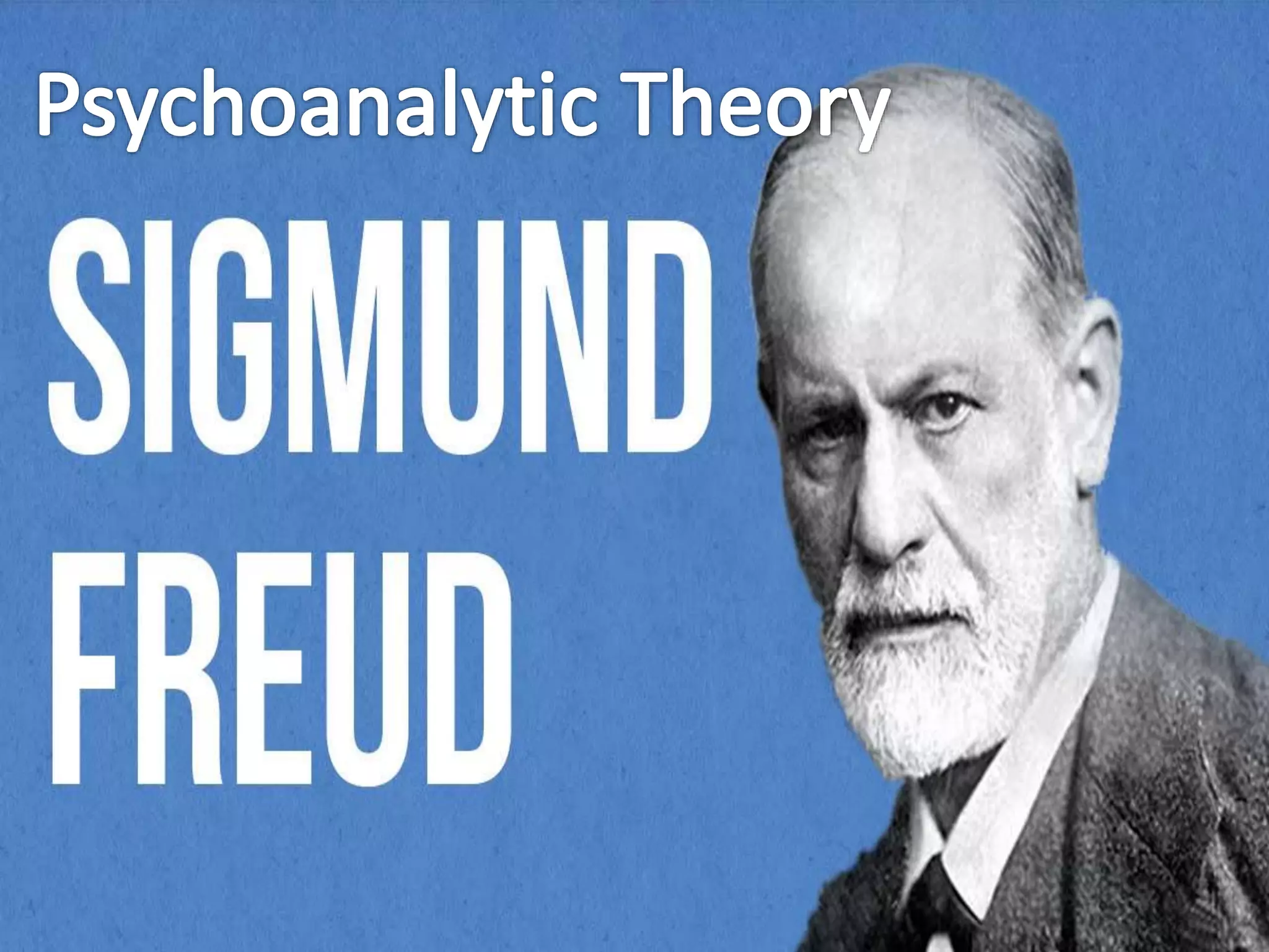 Sigmund freud’s psychoanalytic theory | PPTX