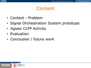 Signal orchestration-system-classroom-jigsaw-ectel2011-hernandez-leo-et ...