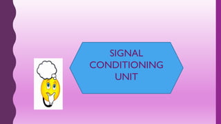 Signal conditioning unit | PDF | Digital Audio | Computer Software and Applications