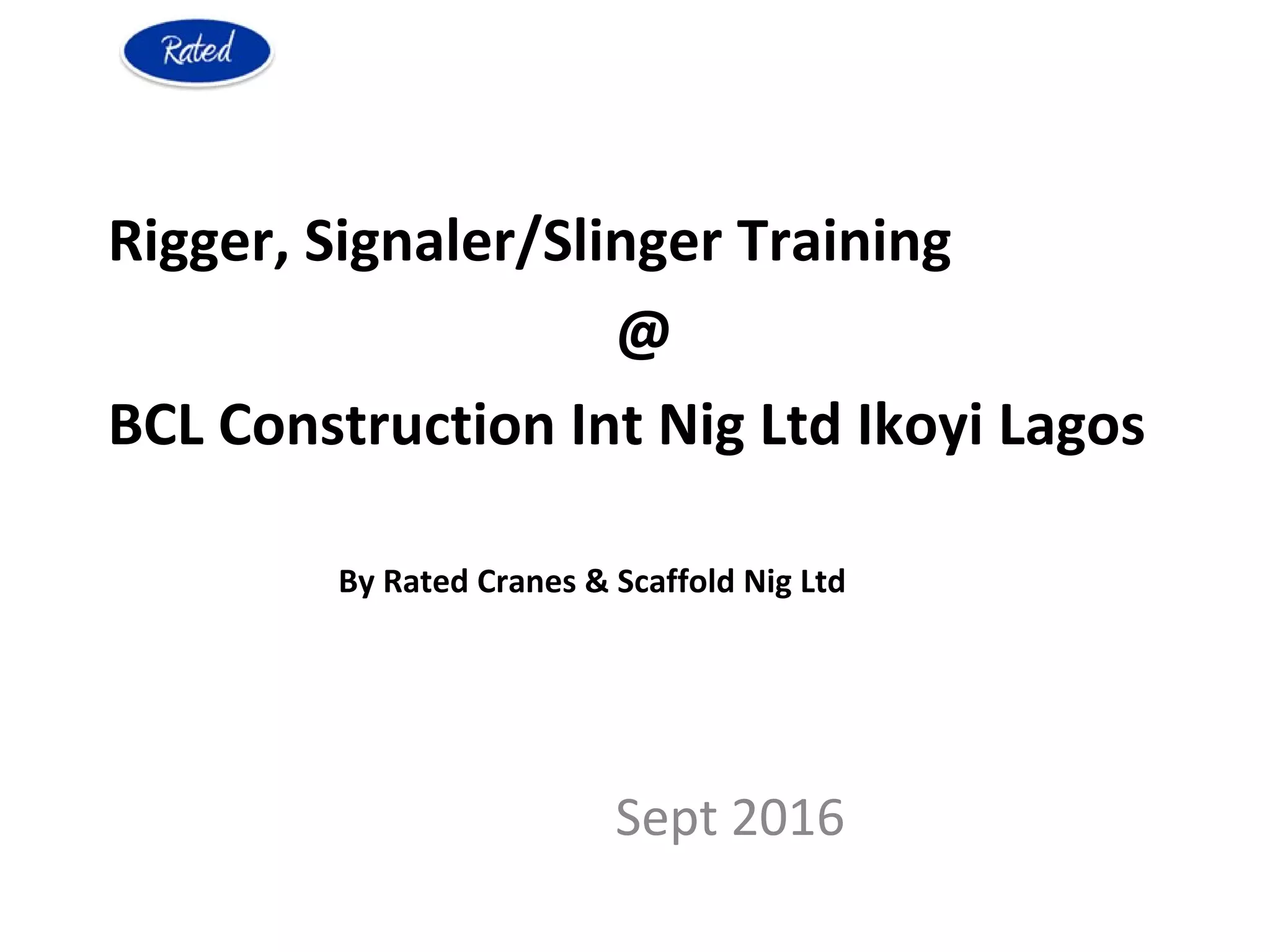 Riggers/Signaller Training for BCL Construction Lagos Sept 2016 | PPT
