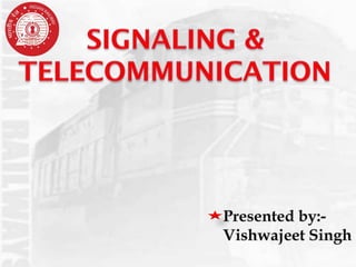 Signalling and telecommunication | PPTX