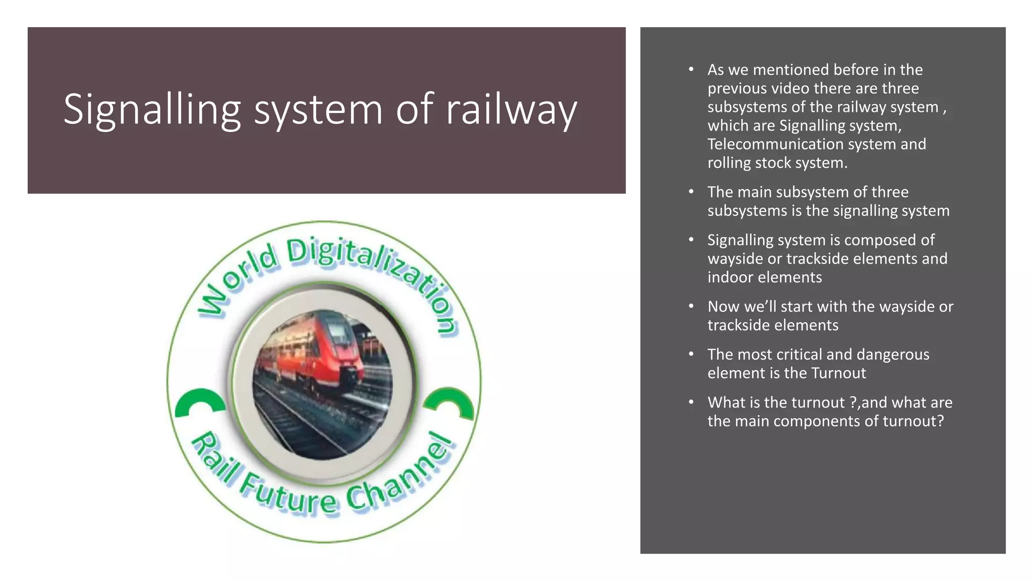 Signalling system of railway- Turnout ovierview | PPTX
