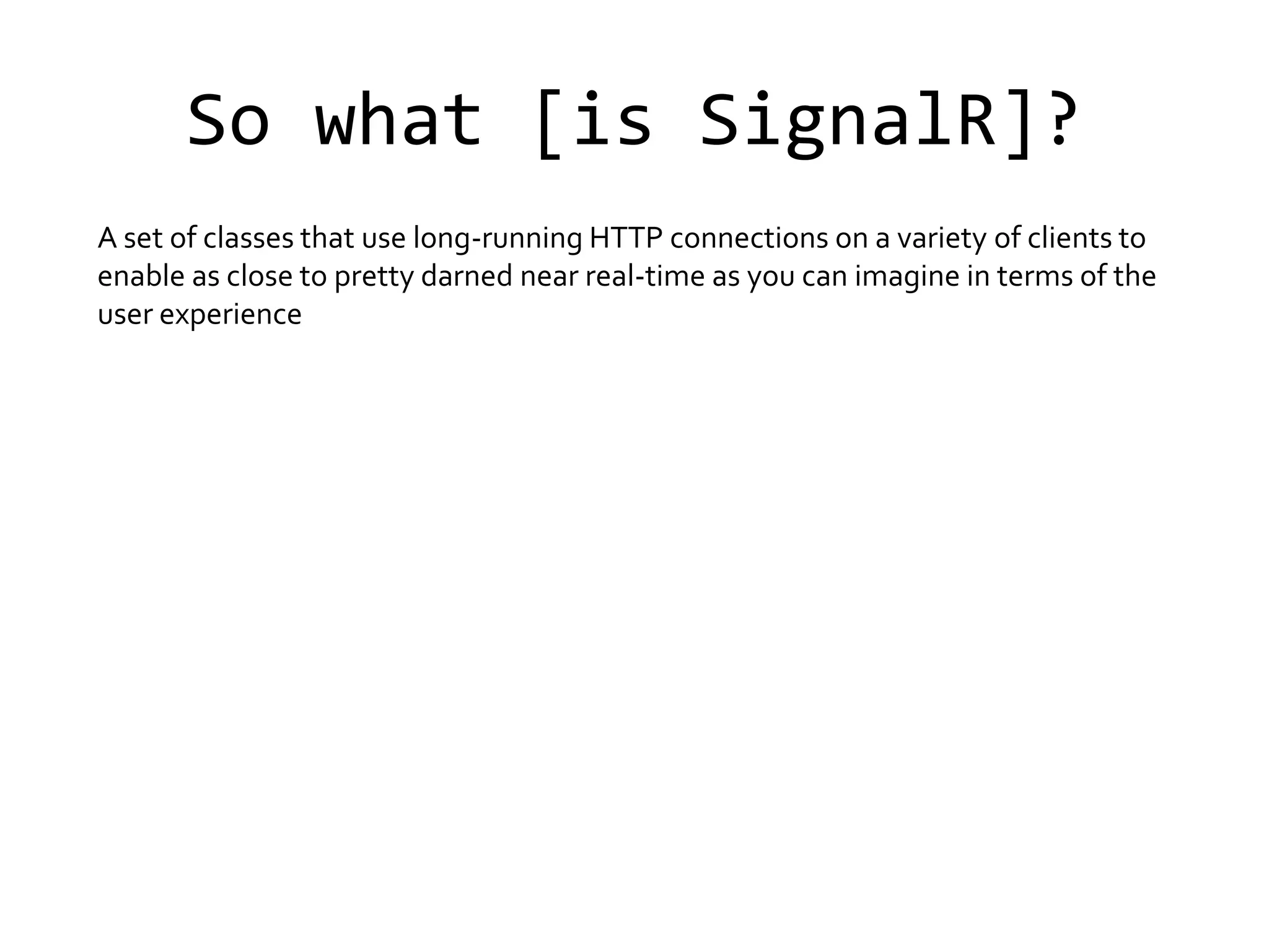 Signalr Introduction Ppt