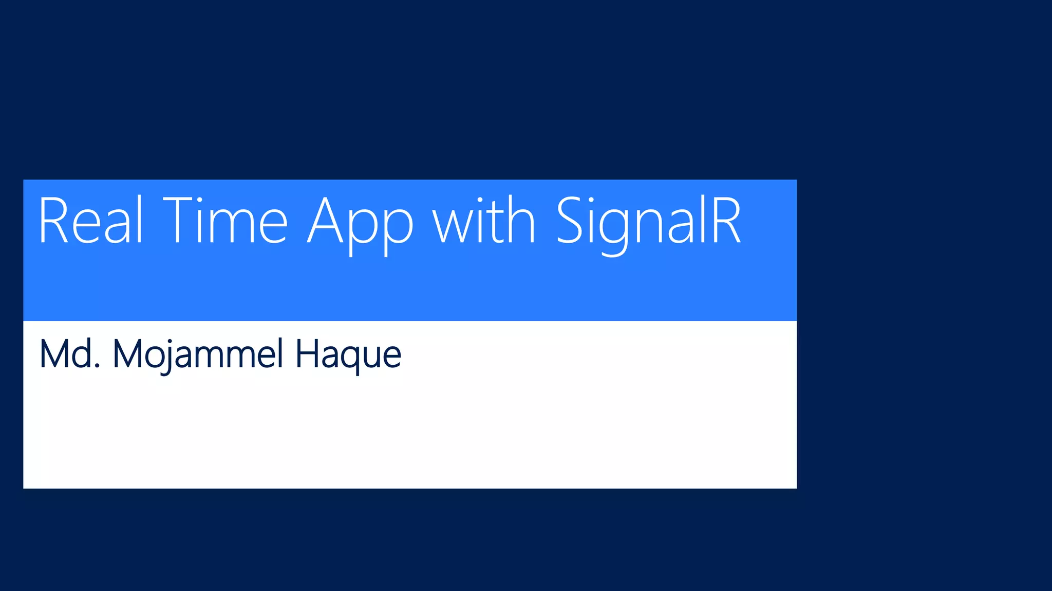 Real time app with SignalR | PPT