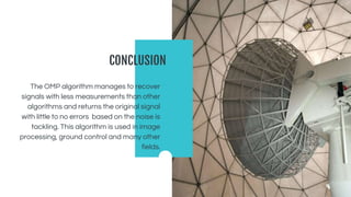 Signal Recovery with Orthogonal Matching Pursuit Algorithm | PPT