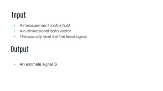 Signal Recovery with Orthogonal Matching Pursuit Algorithm | PPT