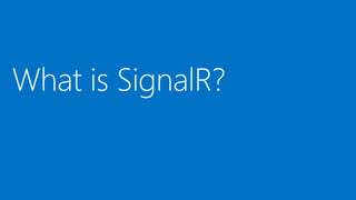 Real Time App with SignalR | PPTX | Cloud Computing | Internet