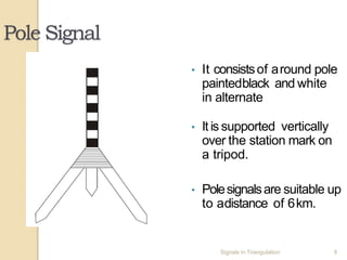 signals in triangulation .. ...Surveying | PPTX