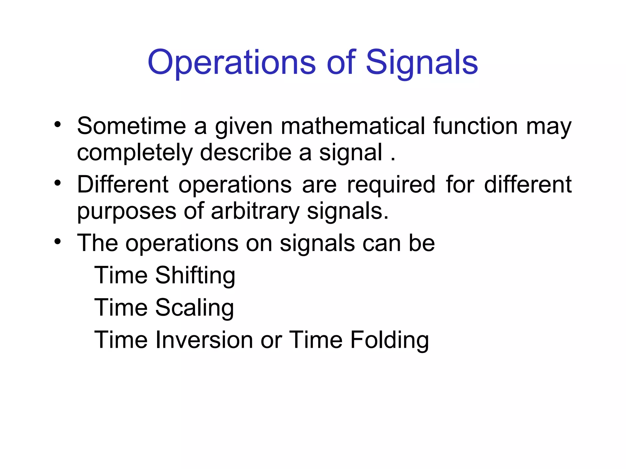 OPERATIONS ON SIGNALS | PPT