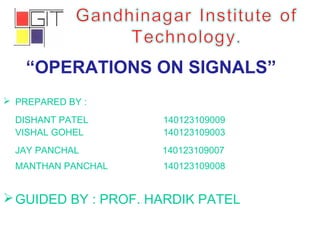 OPERATIONS ON SIGNALS | PPT