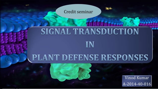 Signal transduction in plant defense responses | PPTX