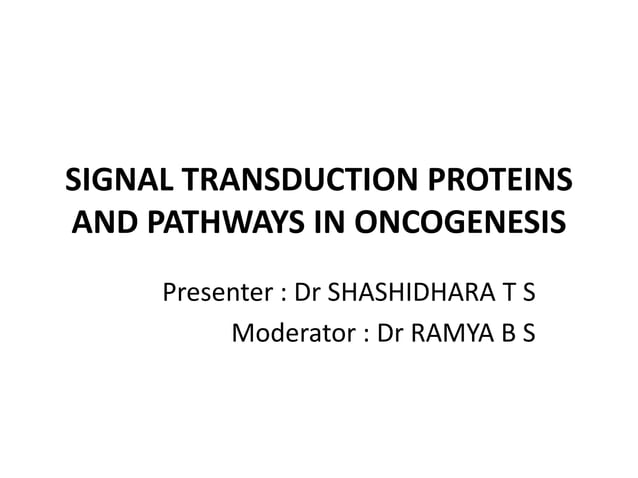 Signal transduction proteins and pathways in oncogenesis | PPTX ...