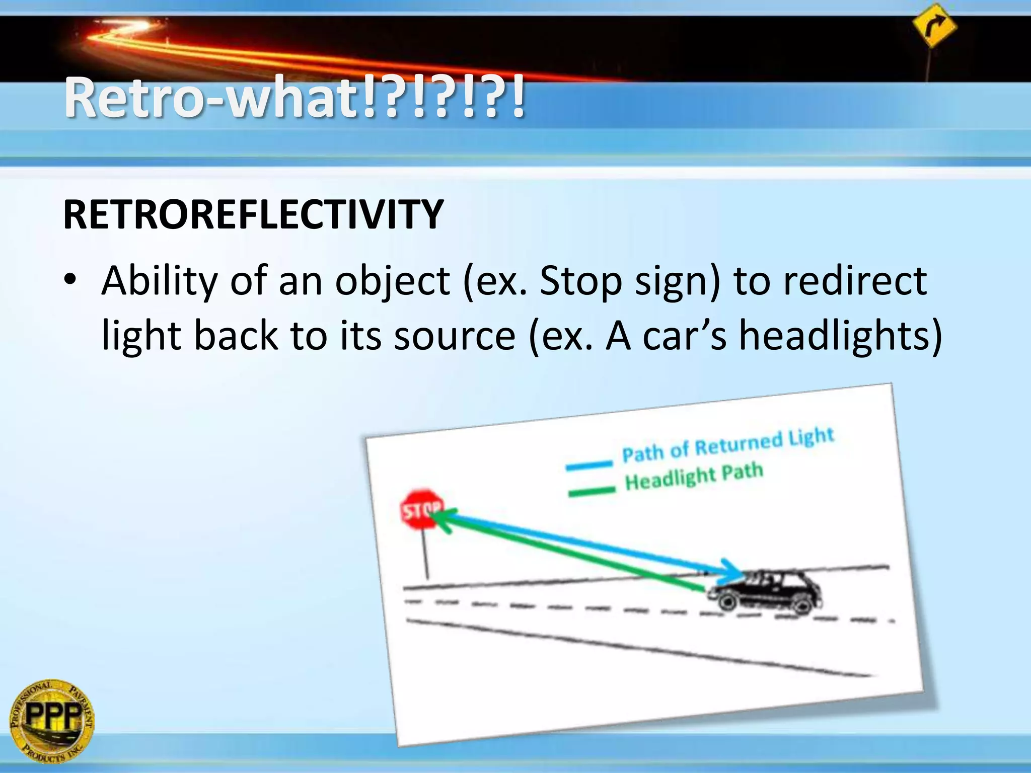 Sign and Pavement Marking Retroreflectivity for the Future | PPTX
