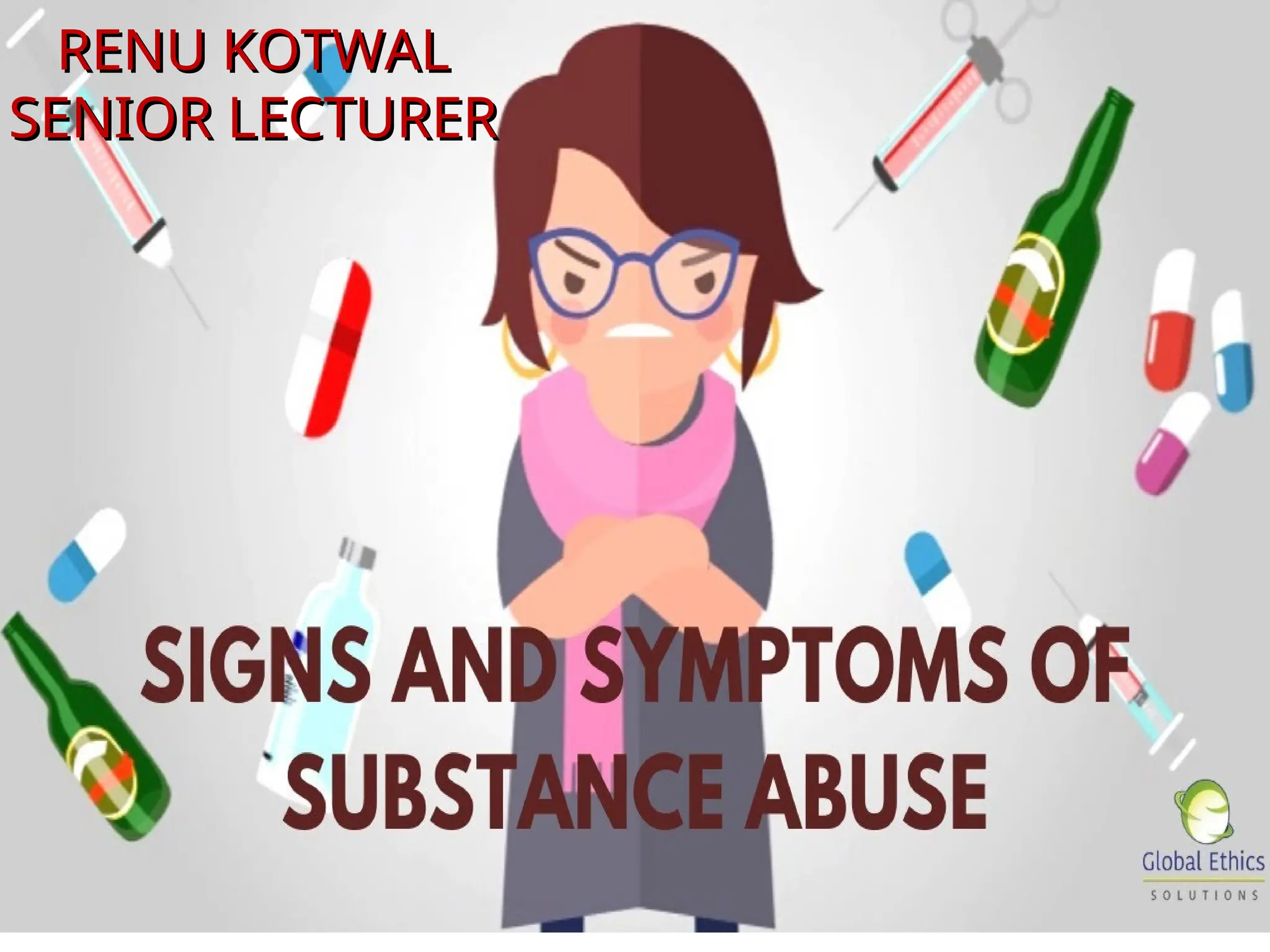 SIGN AND SYMPTOMS OF DRUG ABUSE IN HUMANS.ppt