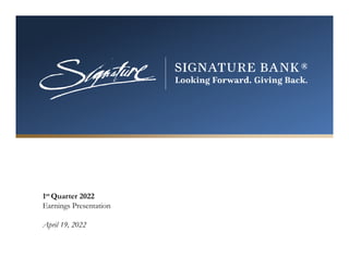 Signature Bank Results Presentation Deck Apr 2022.pdf