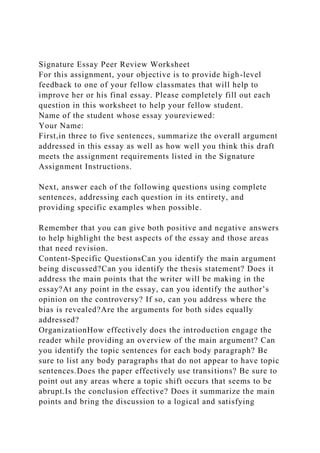 Signature Essay Peer Review WorksheetFor this assignment, your o.docx
