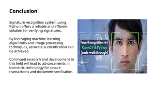 Signature Recognition System Using Python With Conclusion.pptx