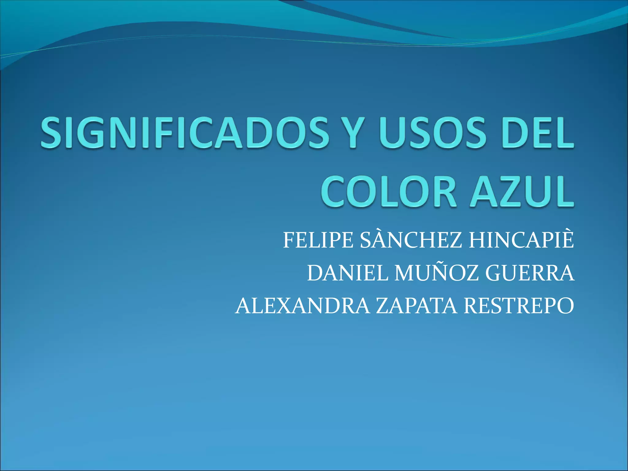 Significados y usos del color azul | PPT