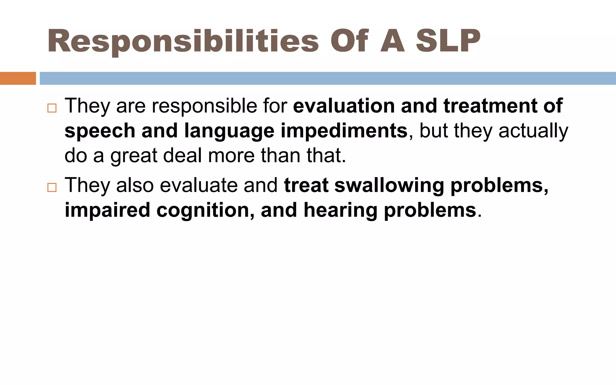 Significance and role of SLP and audiologist in the rehabilitation setups | PPTX