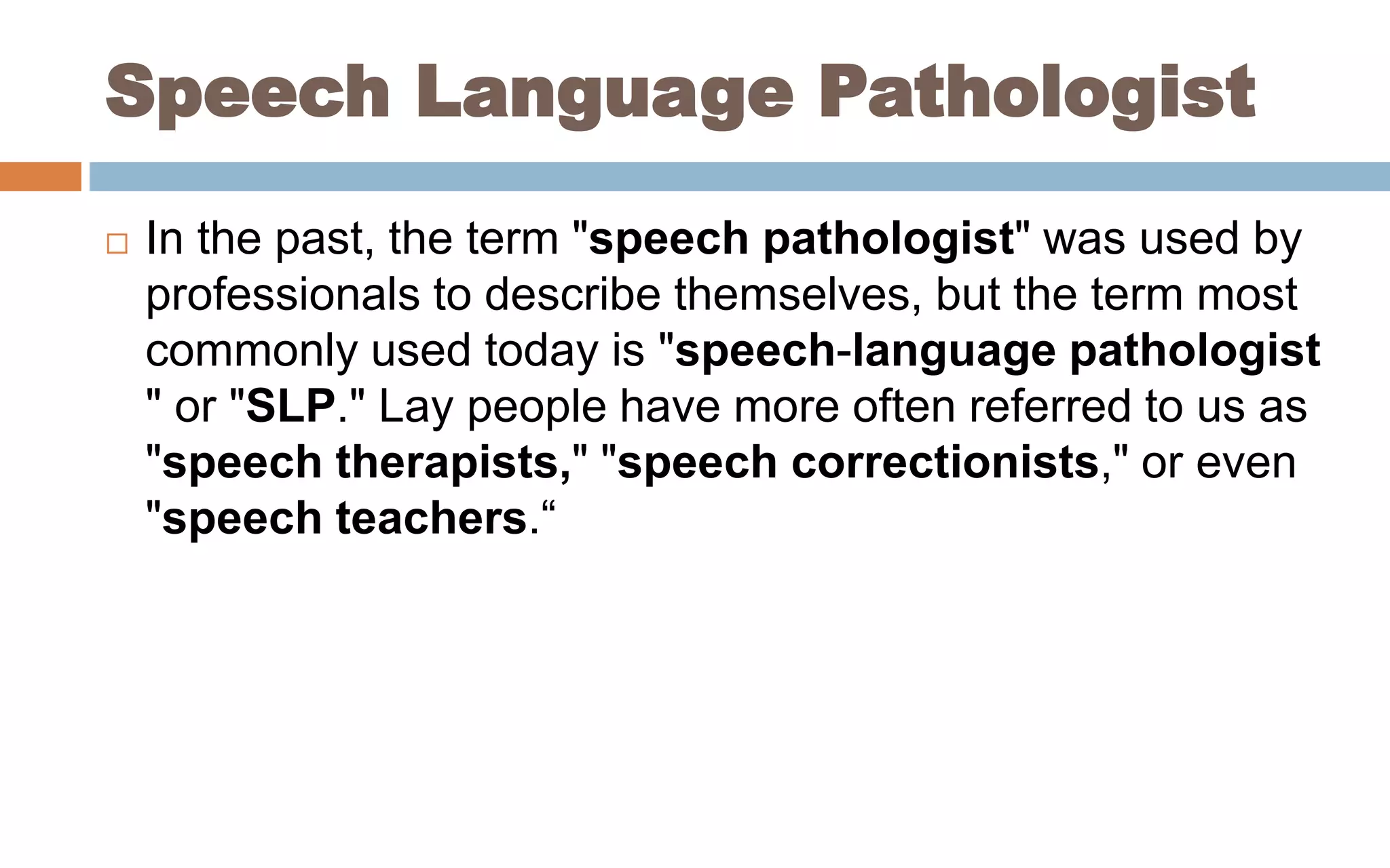 Significance and role of SLP and audiologist in the rehabilitation ...