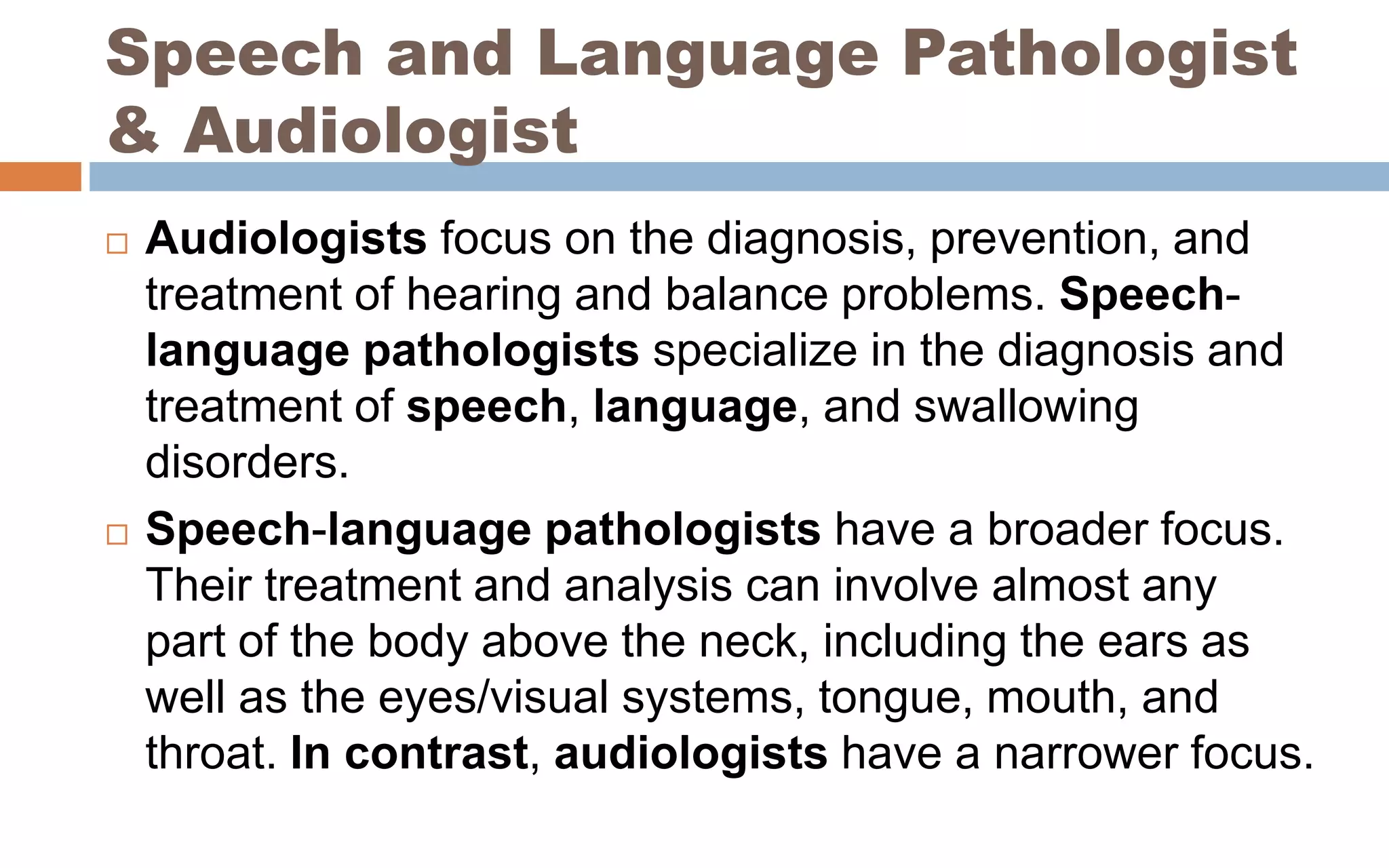 Significance and role of SLP and audiologist in the rehabilitation ...