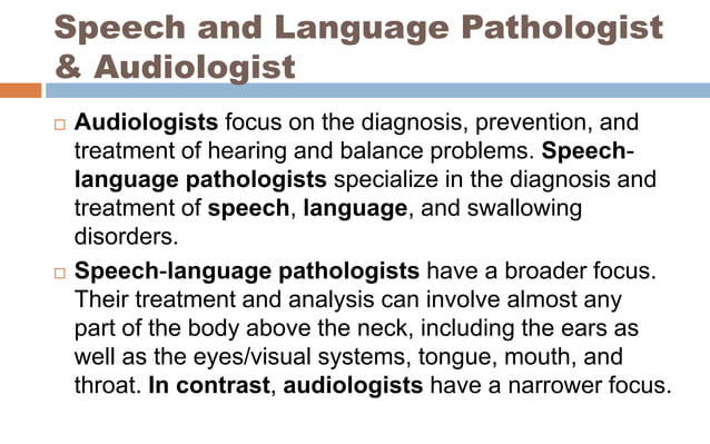 Significance and role of SLP and audiologist in the rehabilitation ...