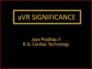 Significance of avR lead | PPTX