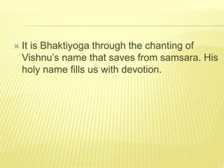 Significance of chanting lord’s divine names | PPTX