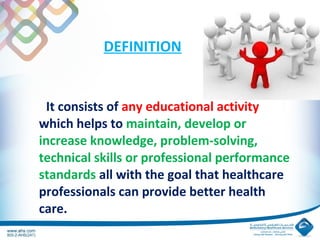 SIGNIFICANCE OF CONTINOUS EDUCATION IN HEALTH CARE | PPT