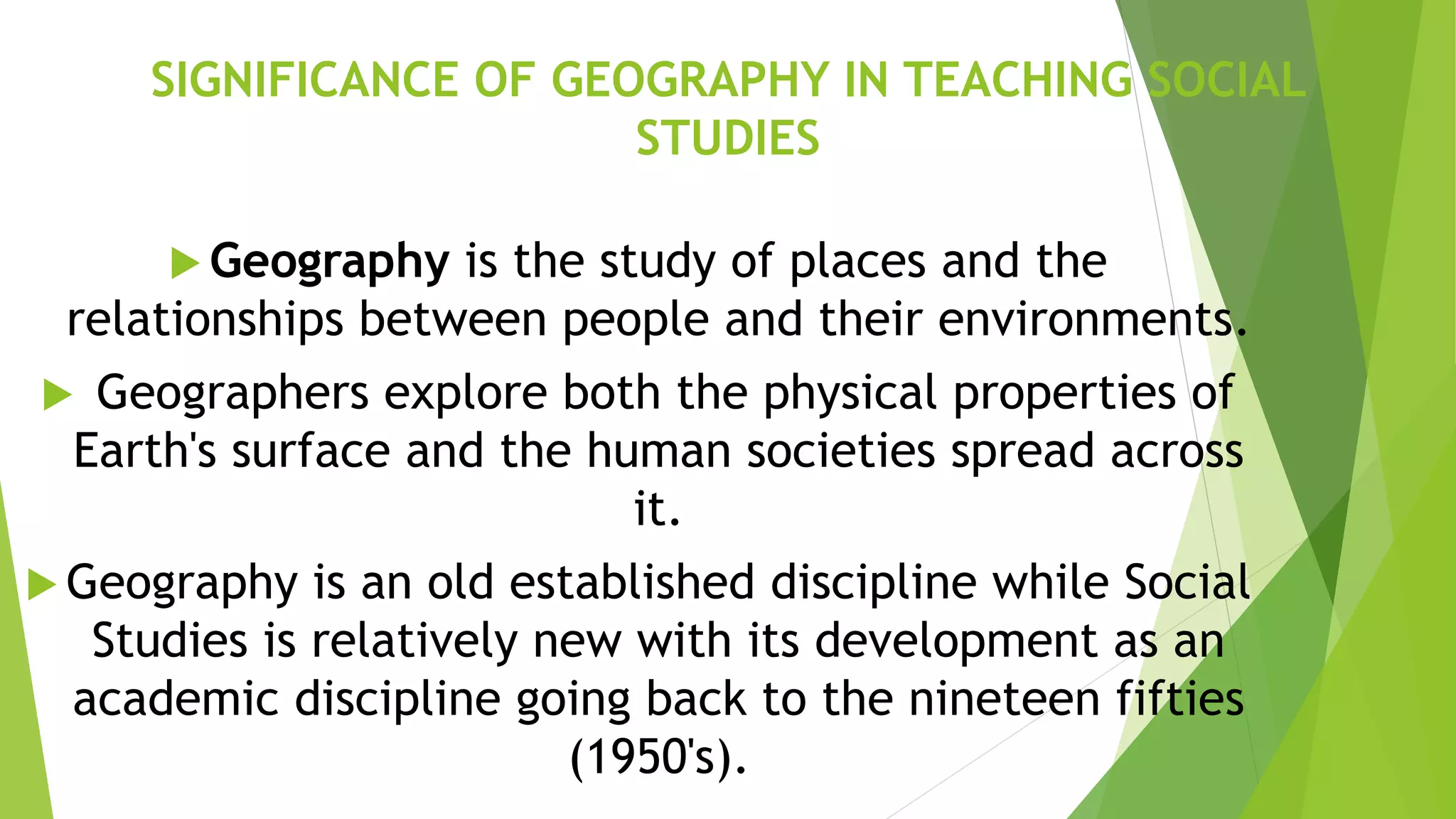Significance of geography in teaching social studies | PPTX