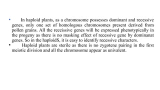 SIGNIFICANCE OF HAPLOIDS,DIPLOIDIZATION AND BULBOSUM TECHNIQUE.pptx