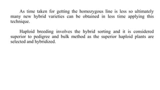 SIGNIFICANCE OF HAPLOIDS,DIPLOIDIZATION AND BULBOSUM TECHNIQUE.pptx