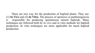 SIGNIFICANCE OF HAPLOIDS,DIPLOIDIZATION AND BULBOSUM TECHNIQUE.pptx